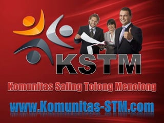 Komunitas Saling Tolong Menolong (K-STM) | PPTX