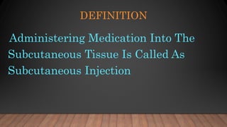 Subcutaneous injection | PPTX