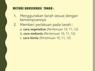 konservasi tanah dan air dan teknik konservasi lahan tanah dan air | PPT