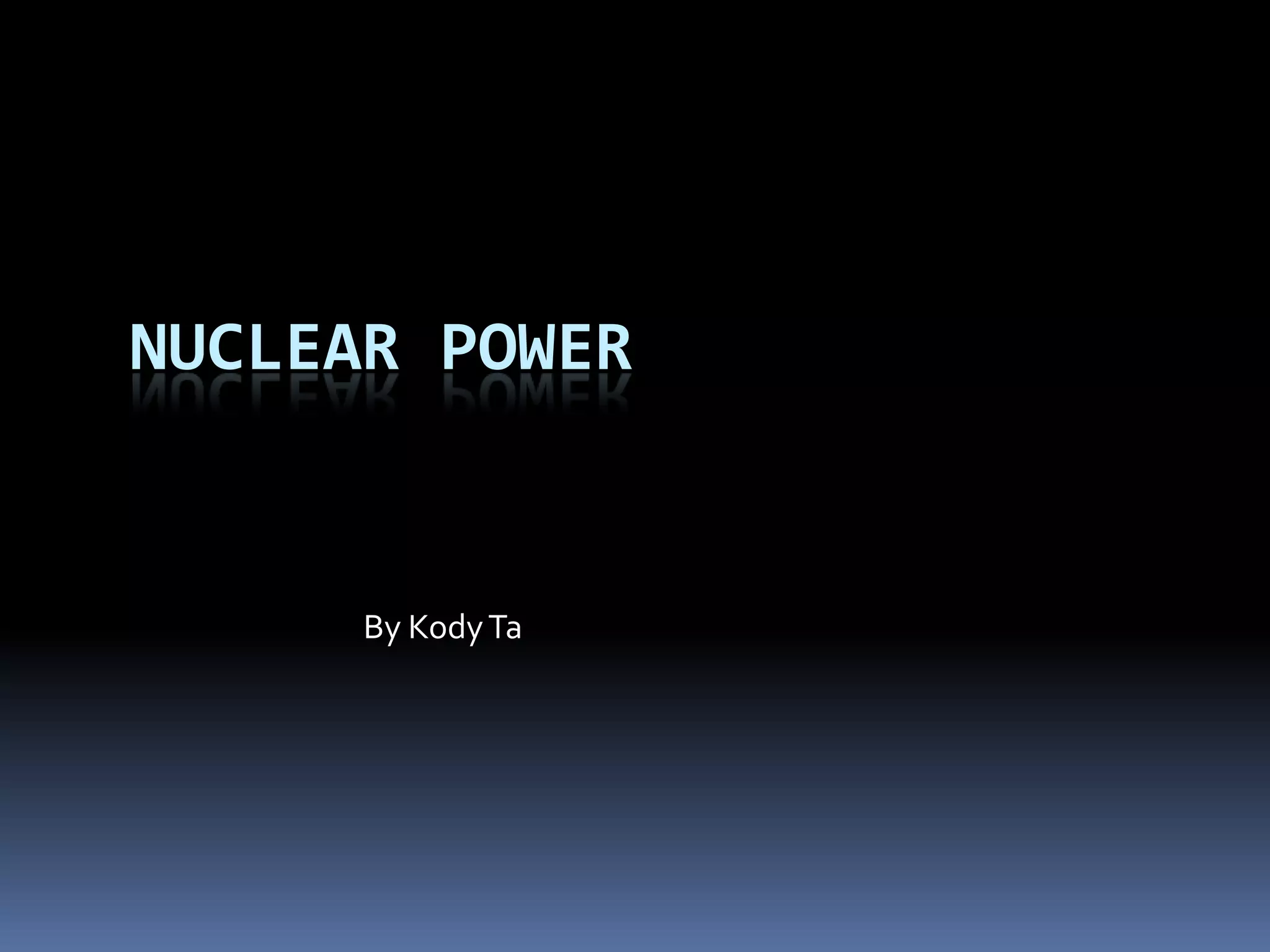 Nuclear Power | PPTX