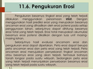 KONSERVASI TANAH DAN AIR PREDIKSI, EVALUASI DAN PENGUKURAN EROSI | PPT