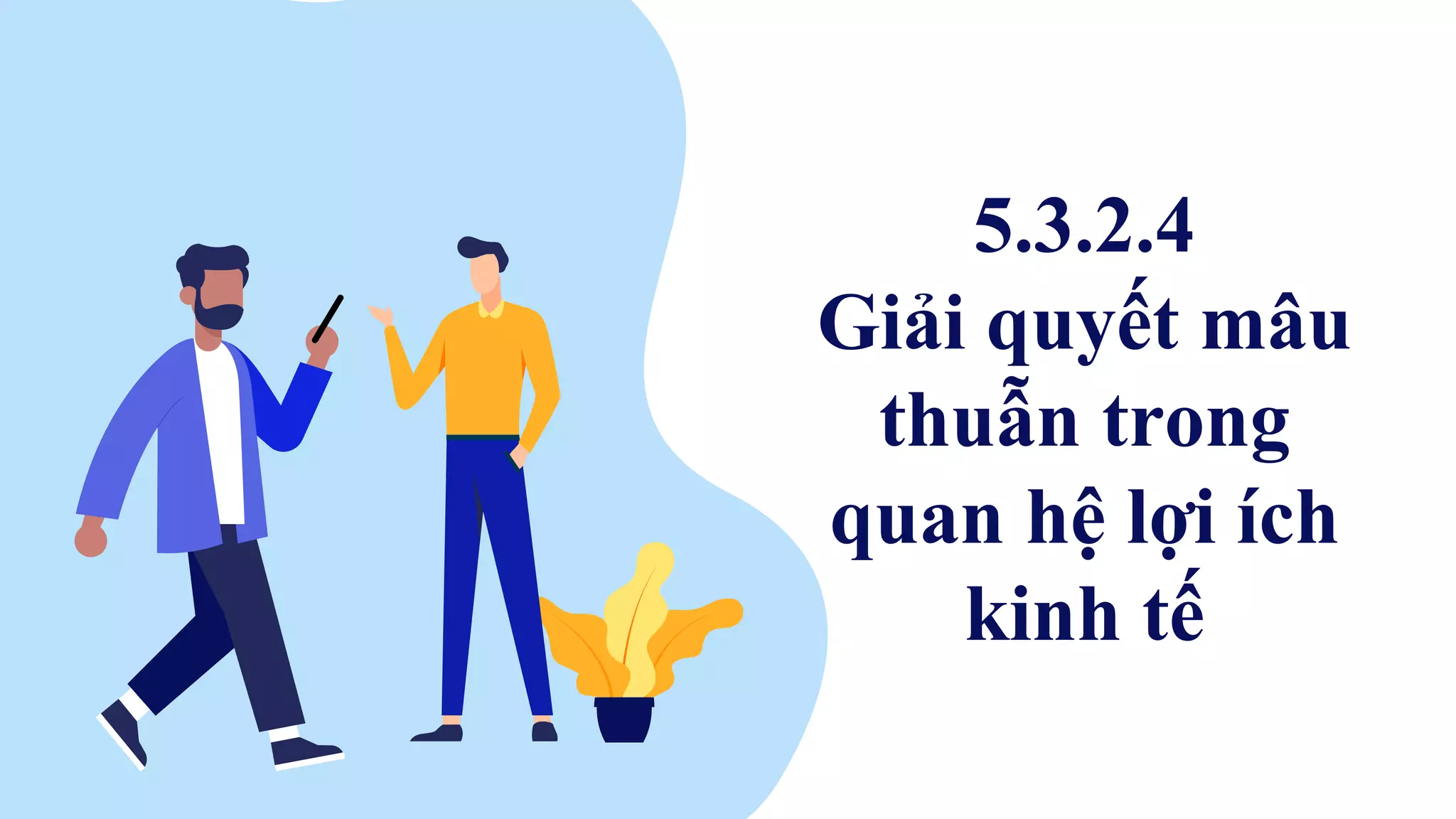 KTCT- 5.3 Các quan hệ lợi ích kinh tế ở Việt Nam.pptx