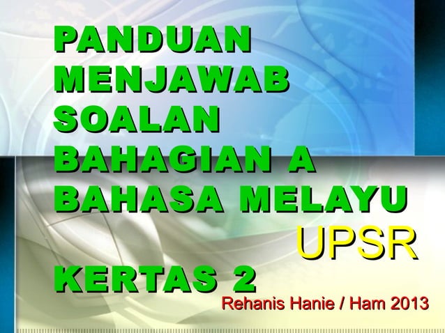Teknik Menjawab Bahagian A (UPSR) | PPT