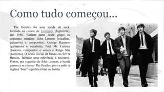 Apresentação The Beatles | PPTX