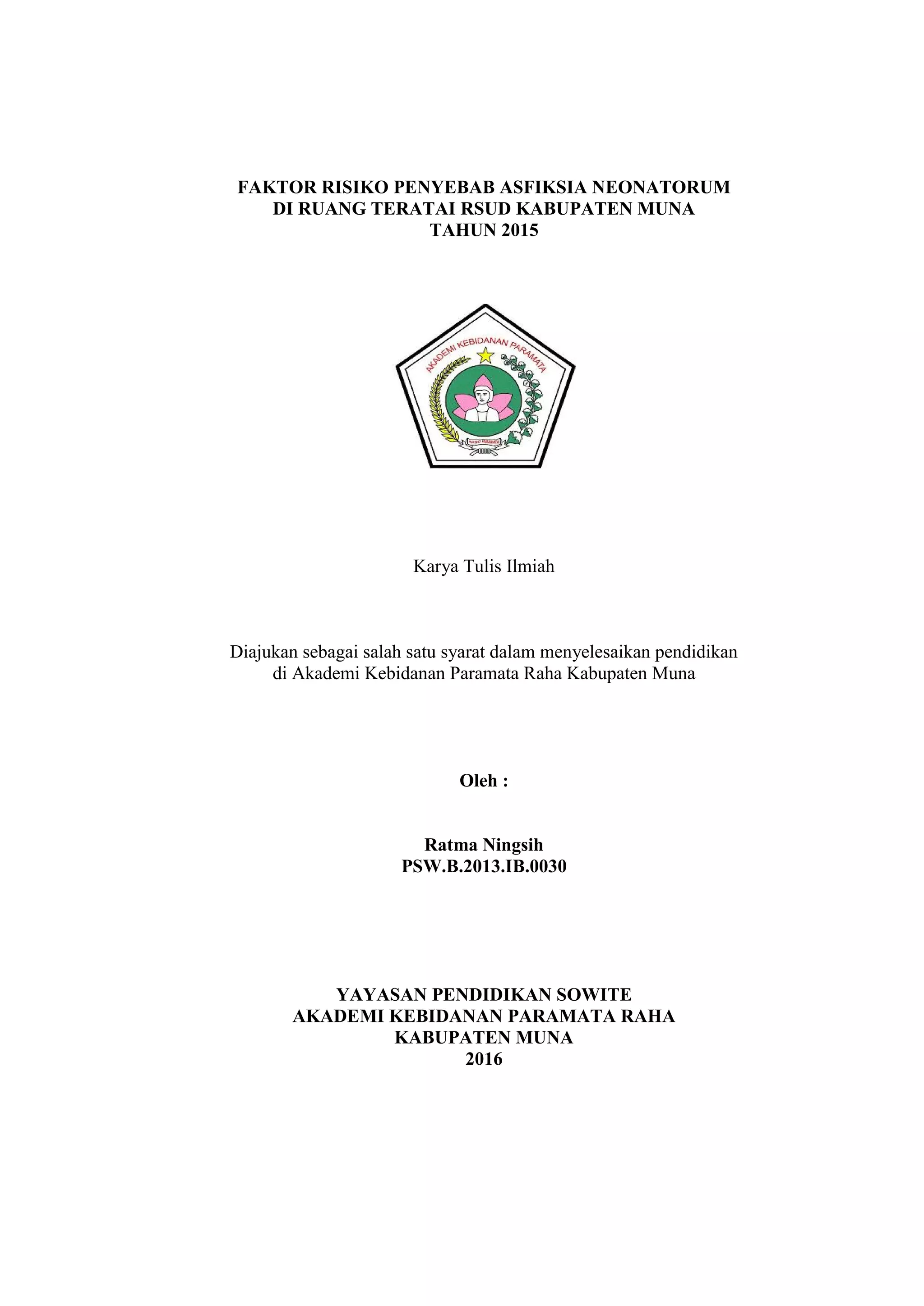 FAKTOR RISIKO PENYEBAB ASFIKSIA NEONATORUM DI RUANG TERATAI RSUD ...