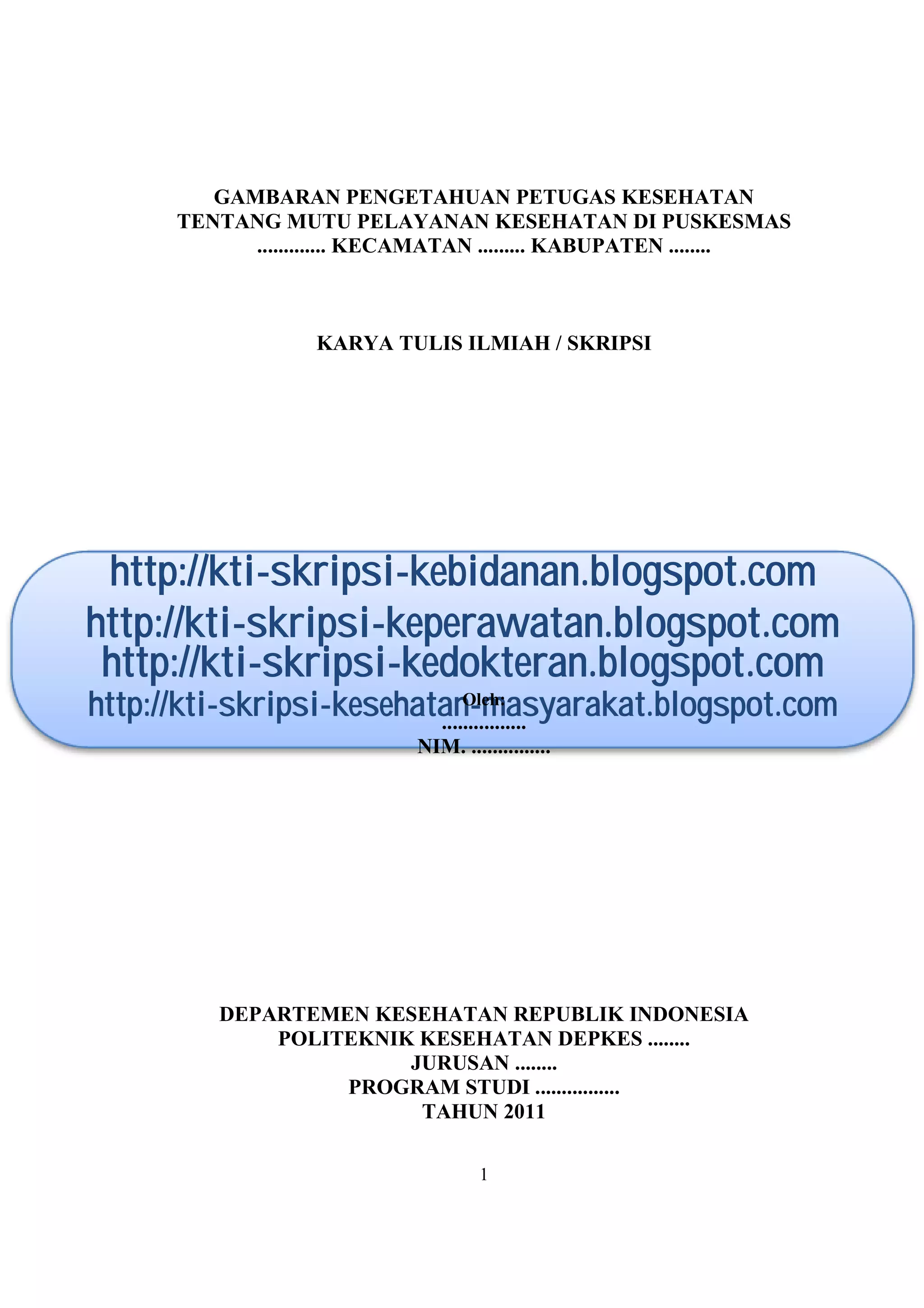 Kti skripsi no.59 gambaran pengetahuan petugas kesehatan tentang mutu pelayanan kesehatan di ...