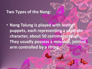 Kto12 4th arts nang shadow puppets of thailand | PPTX