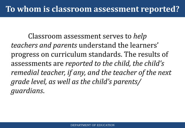 K to 12 Classroom Assessment (Revised).pptx | Educational Assessment | Education