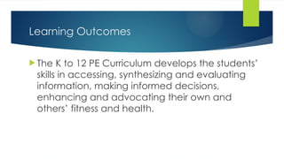 K to 12 Curriculum in PE Powerpoint Week 2.pptx