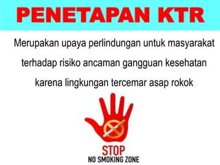 KTR Kawasan Tanpa Rokok | PPTX