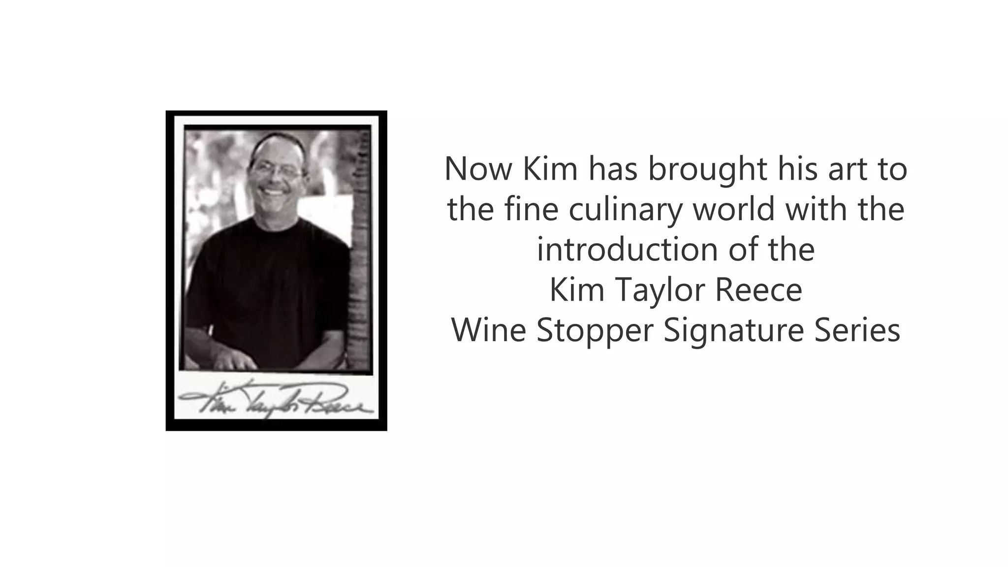 Kim Taylor Reece Wine Stoppers | PPT