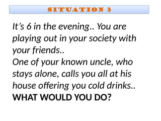 Know the Touch for young students to know the situations to enact upon ...