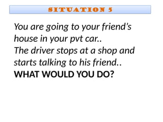 Know the Touch for young students to know the situations to enact upon ...