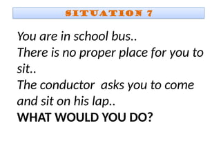 Know the Touch for young students to know the situations to enact upon ...