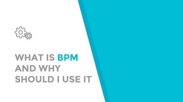 What is BPM and why should I use it | PPTX | Business | Business and ...