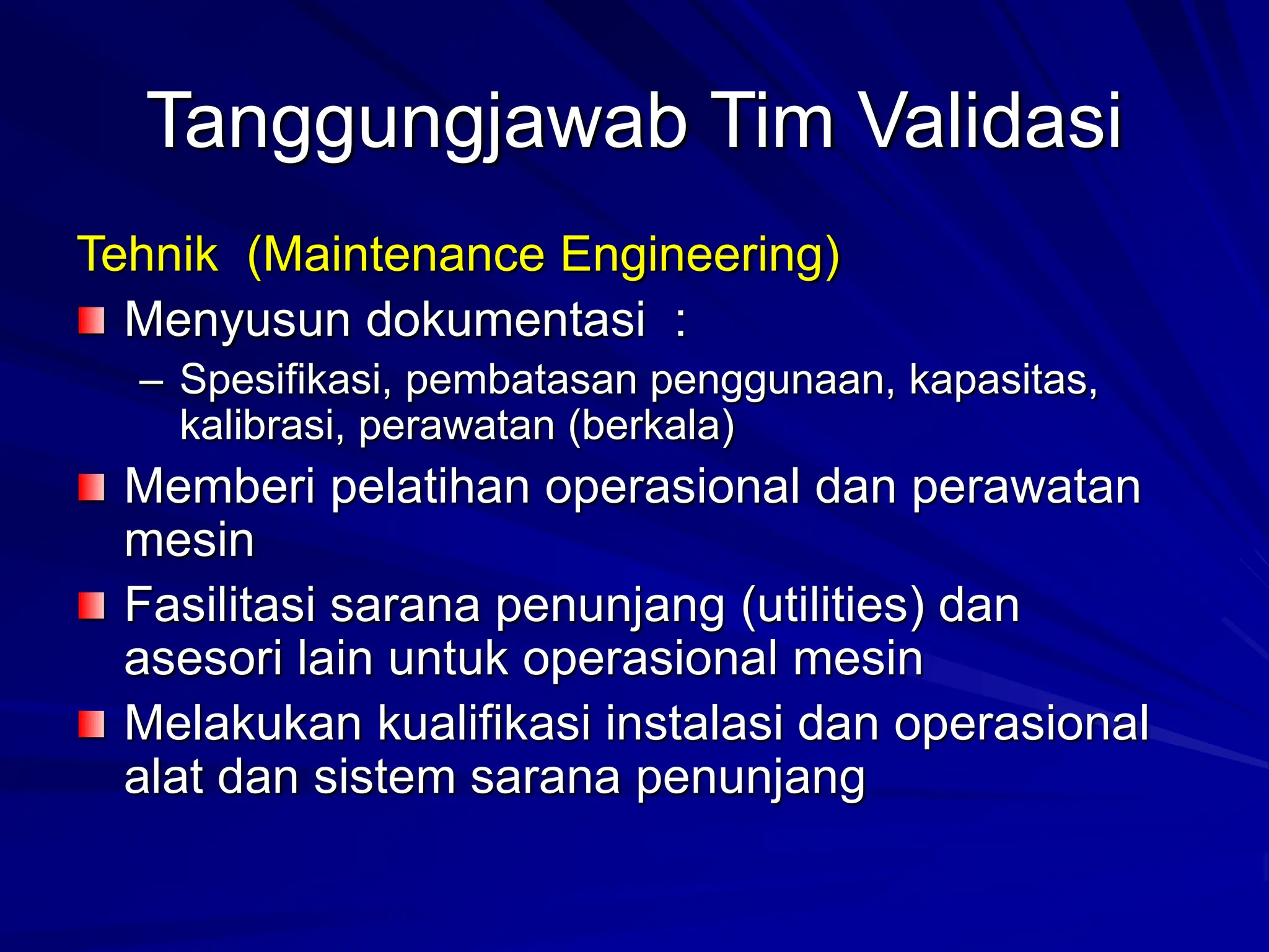 kualifikasi-dan-validasi alat dan mesin di industri farmasi | PPT