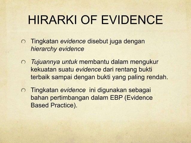 KUALITAS PENELITIAN, ETIKA PENELITIAN DAN HIRARKI EVIDENCE.ppt