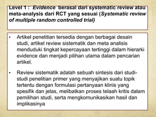 KUALITAS PENELITIAN, ETIKA PENELITIAN DAN HIRARKI EVIDENCE.ppt