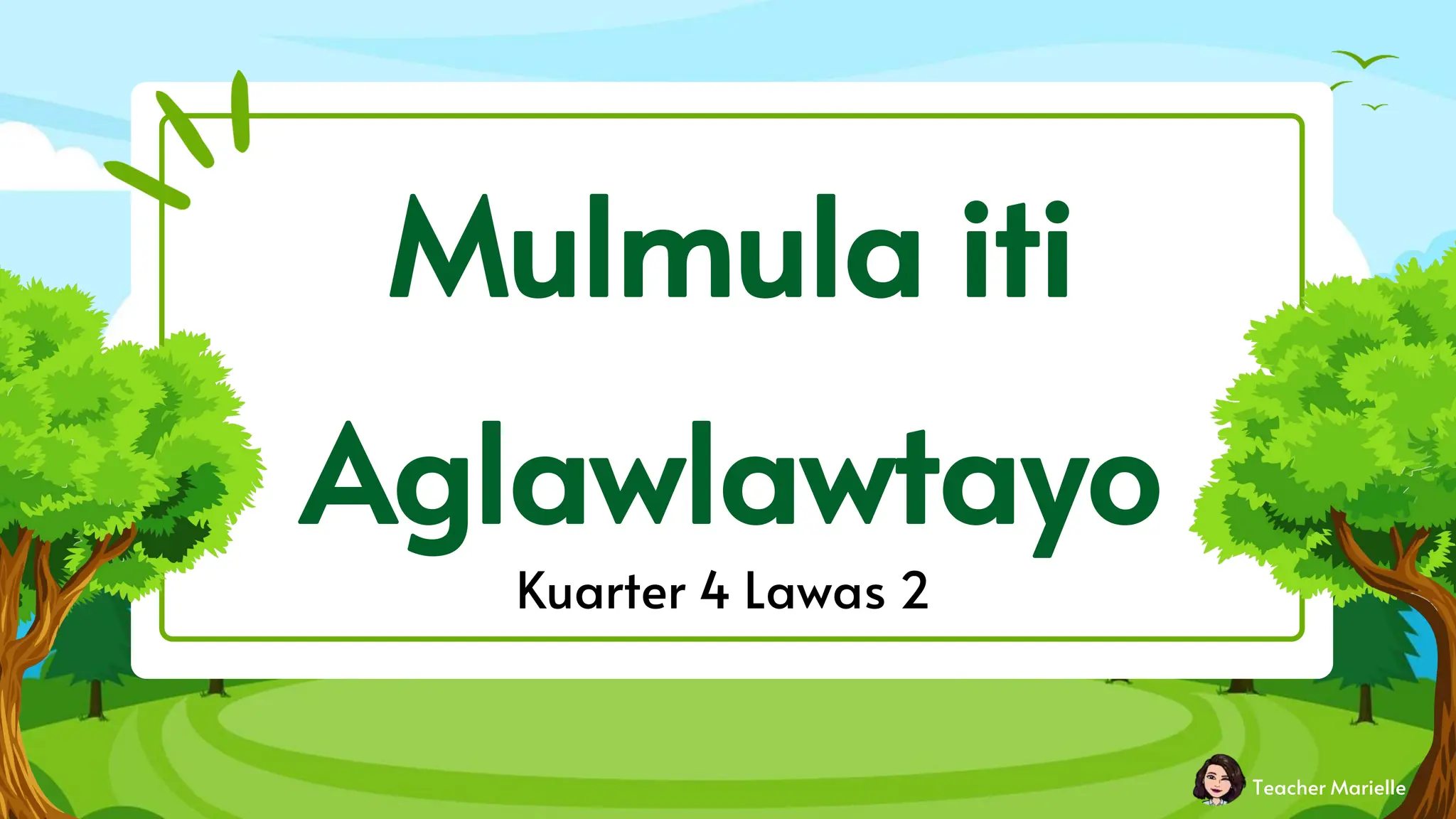 KUARTER 4 LAWAS 2 kinder lesson PPT.pptx