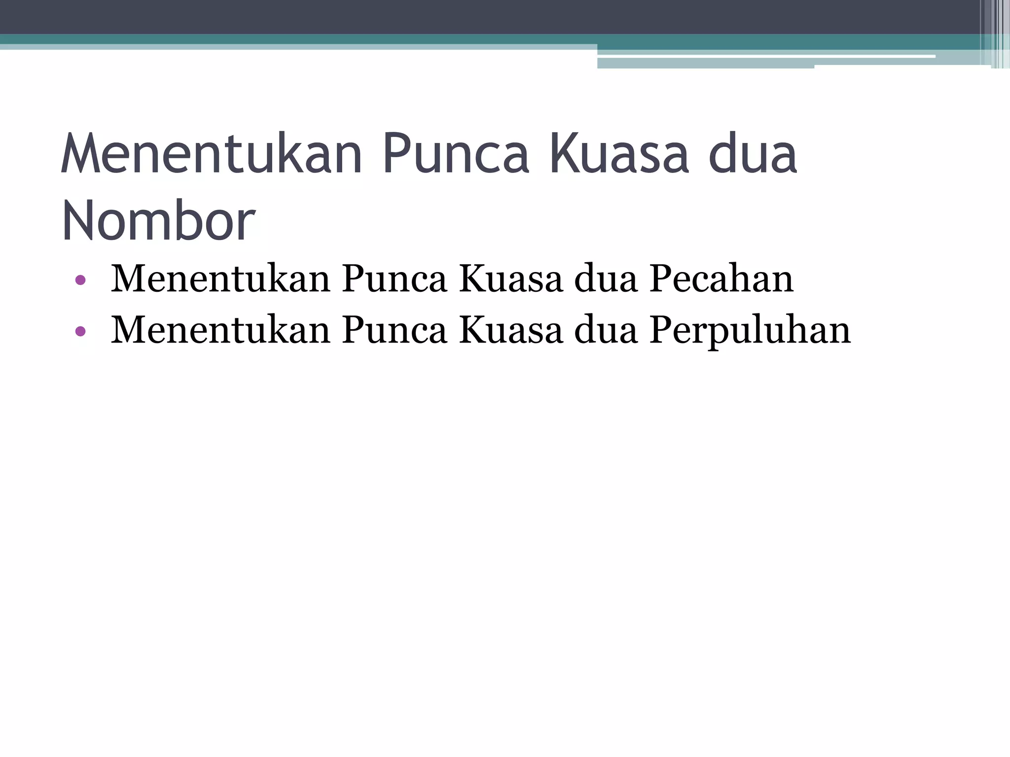 kuasa-dua-punca-kuasa-dua-kuasa-tiga-dan-punca-kuasa-tigapptx.pptx