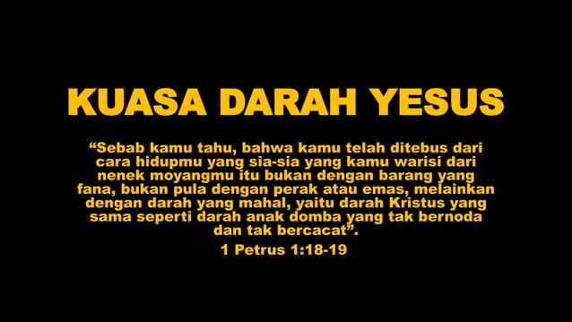 KUASA DARAH YESUS.PPT menyelamatkan manusia dari kuasa dosa. | PPTX