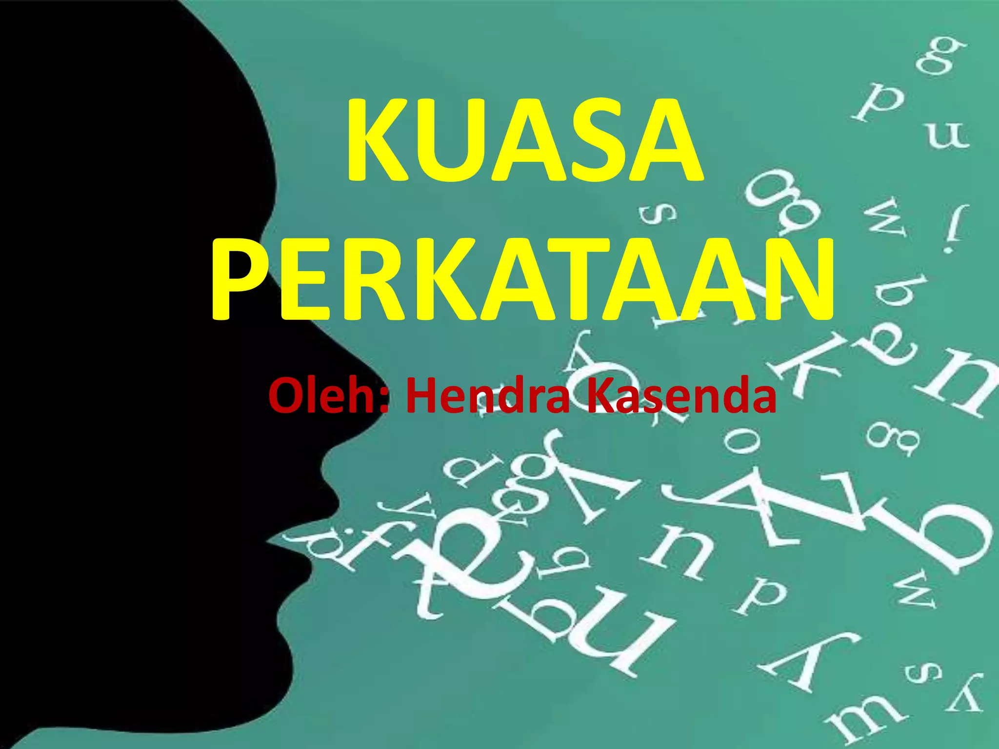 Kuasa perkataan kita | PPTX