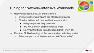 KubeCon NA, Seattle, 2016: Performance and Scalability Tuning ...