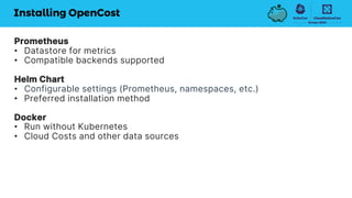 KubeConEU24-Monitoring Kubernetes and Cloud Spend with OpenCost | PPT