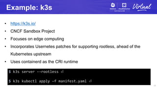 [KubeCon NA 2020] containerd: Rootless Containers 2020 | PPT