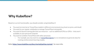 Kubeflow: portable and scalable machine learning using Jupyterhub and ...