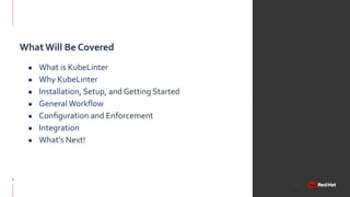 Kubernetes configuration and security policies with KubeLinter ...