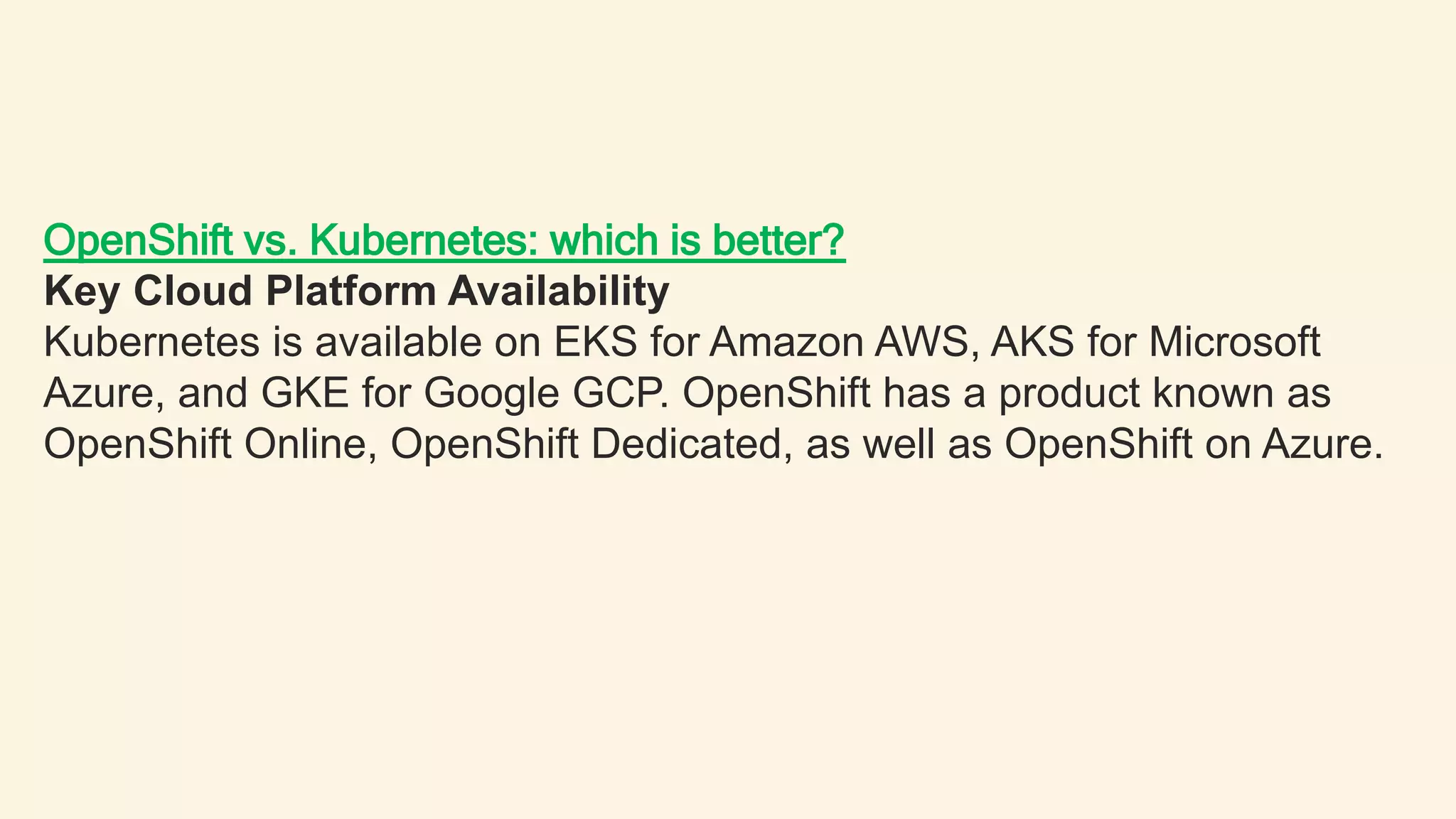 Kubernates vs Openshift: What is the difference and comparison between ...