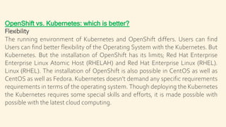 Kubernates vs Openshift: What is the difference and comparison between ...
