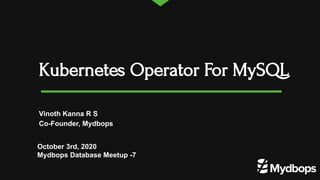 Kubernetes operator for MySQL | PPT