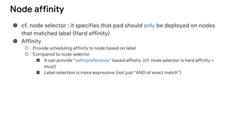 Kubernetes #6 advanced scheduling | PPTX | Cloud Computing | Internet