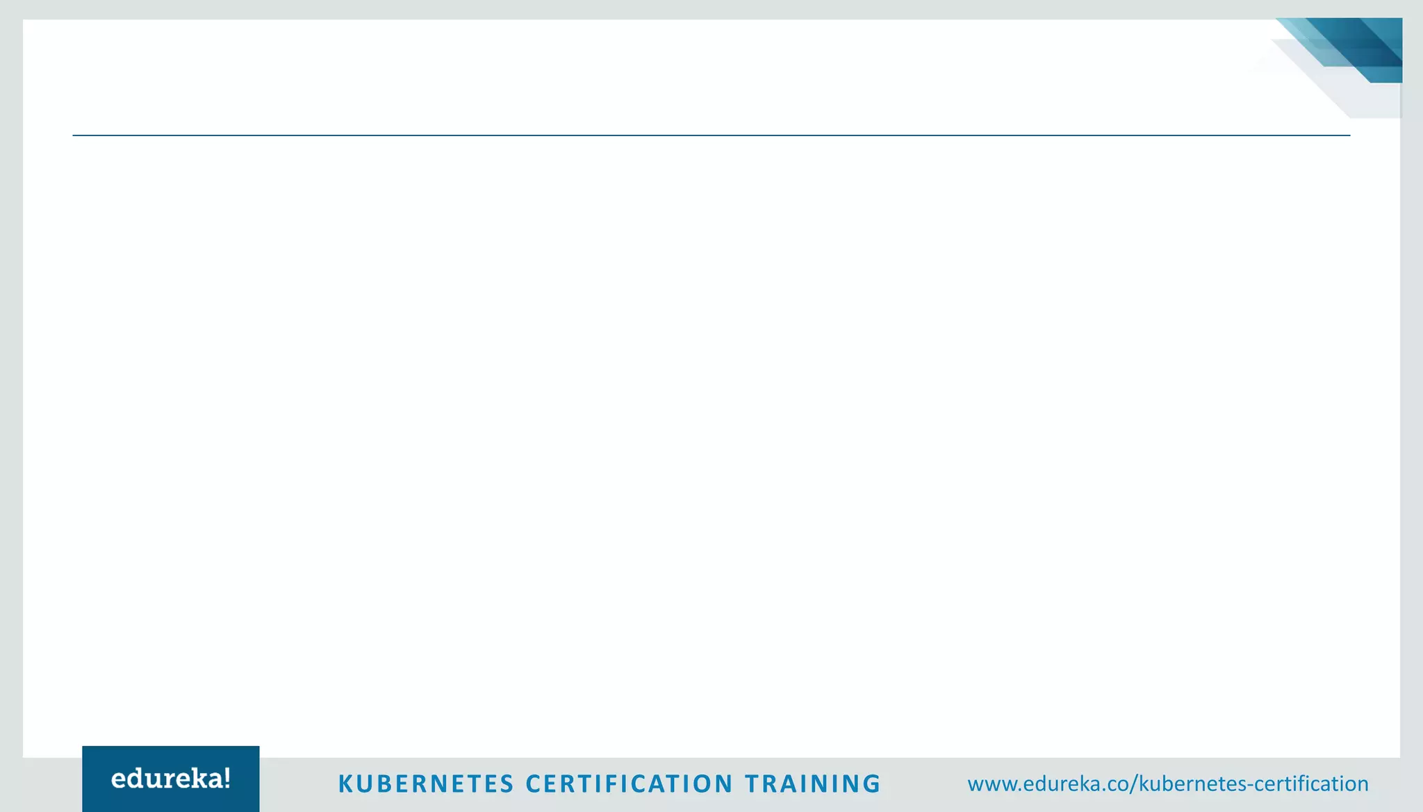 Kubernetes Architecture Understanding Kubernetes Components Kubernetes Tutorial Edureka Ppt