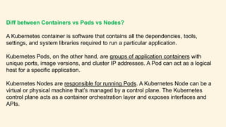 Kubernetes Cluster vs Nodes vs Pods vs Containers Comparison | PPT