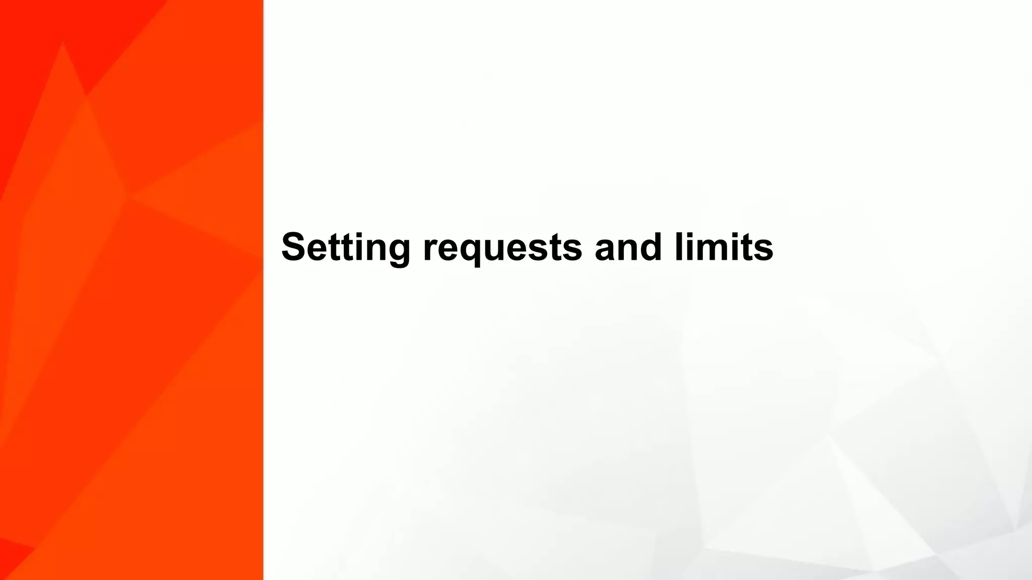 Kubernetes Requests And Limits Ppt