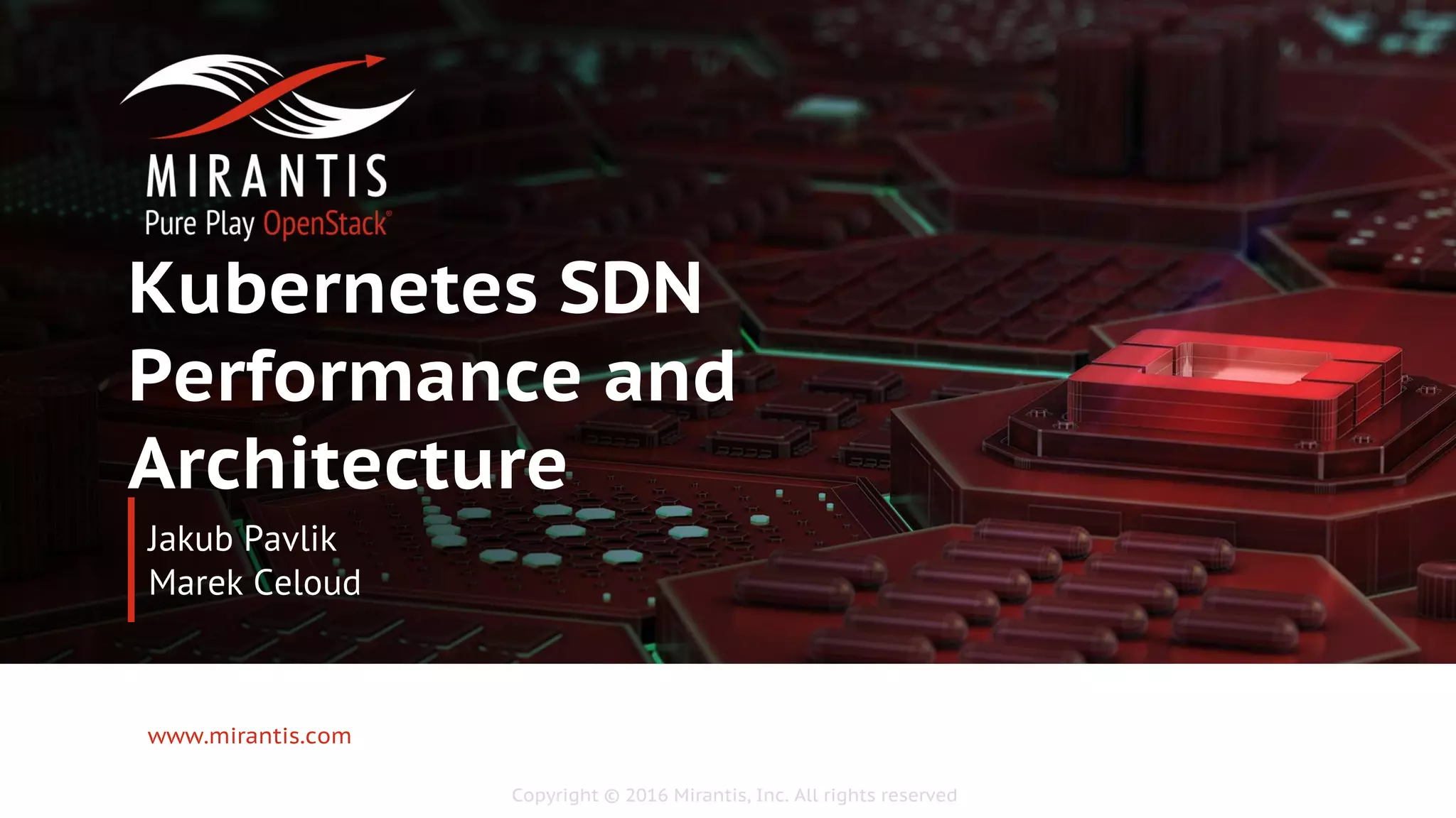 Kubernetes Sdn Performance And Architecture Ppt