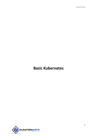 Kubernetes tutorial | PDF | Cloud Computing | Internet