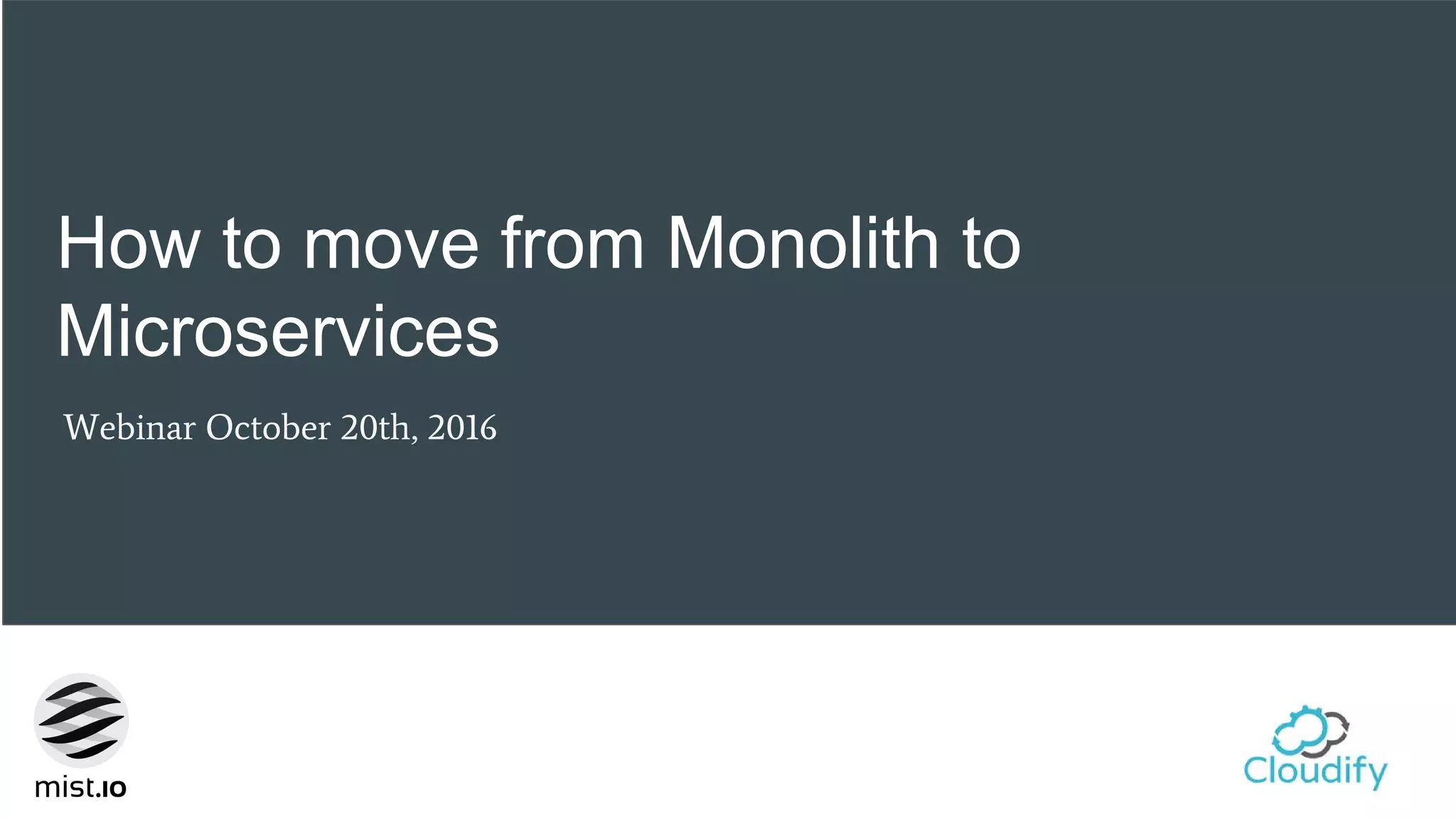 Moving from Monolith to Microservices | PPT