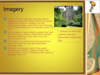 Kubla Khan a fantastic poem by Samuel taylor .ppt