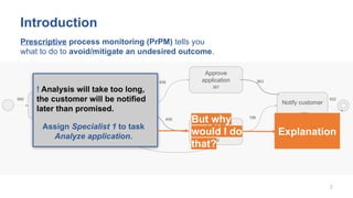 Explanatory Capabilities of Large Language Models in Prescriptive Process Monitoring | PPTX