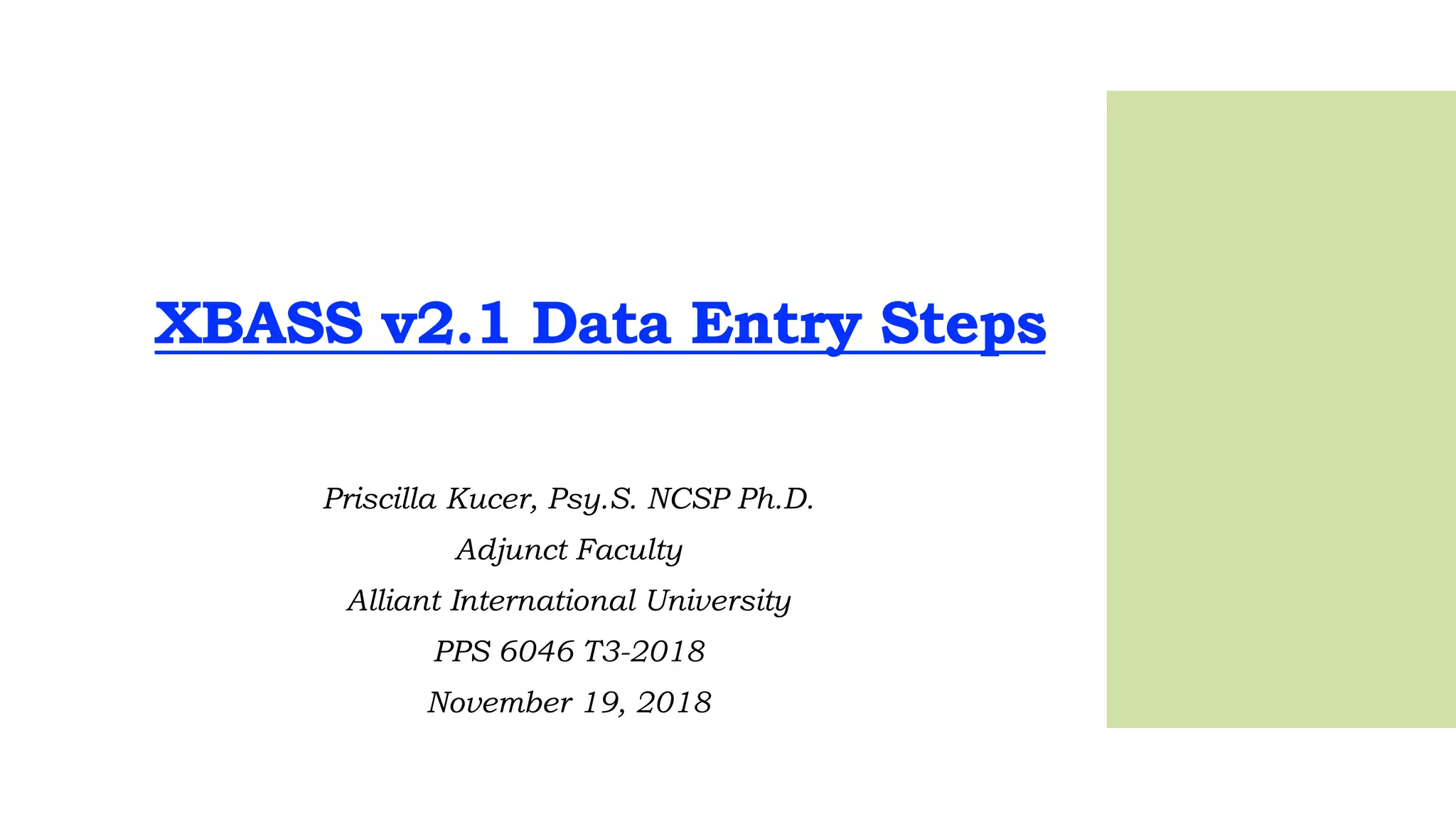 XBASS v2.1 data entry steps | PPTX