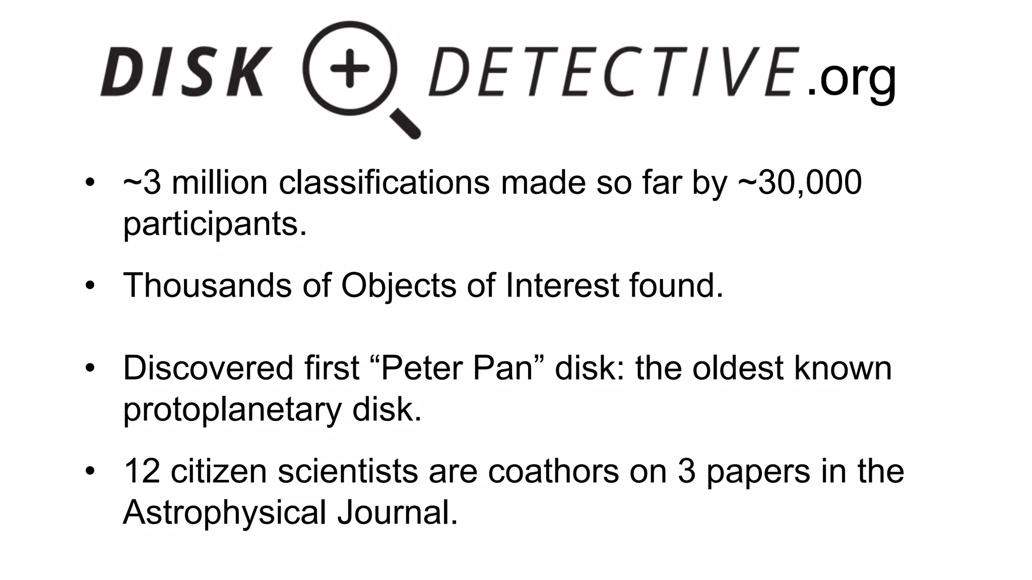 Citizen Science at NASA: Disk Detective and Backyard Worlds | PPTX