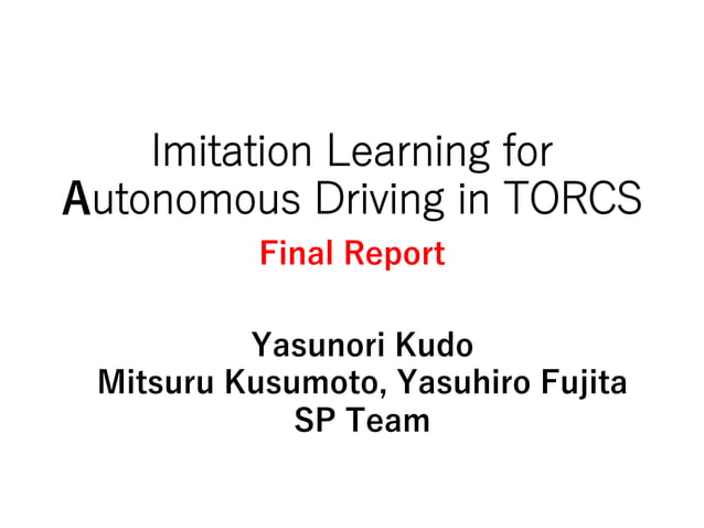 Imitation Learning for Autonomous Driving in TORCS | PPT
