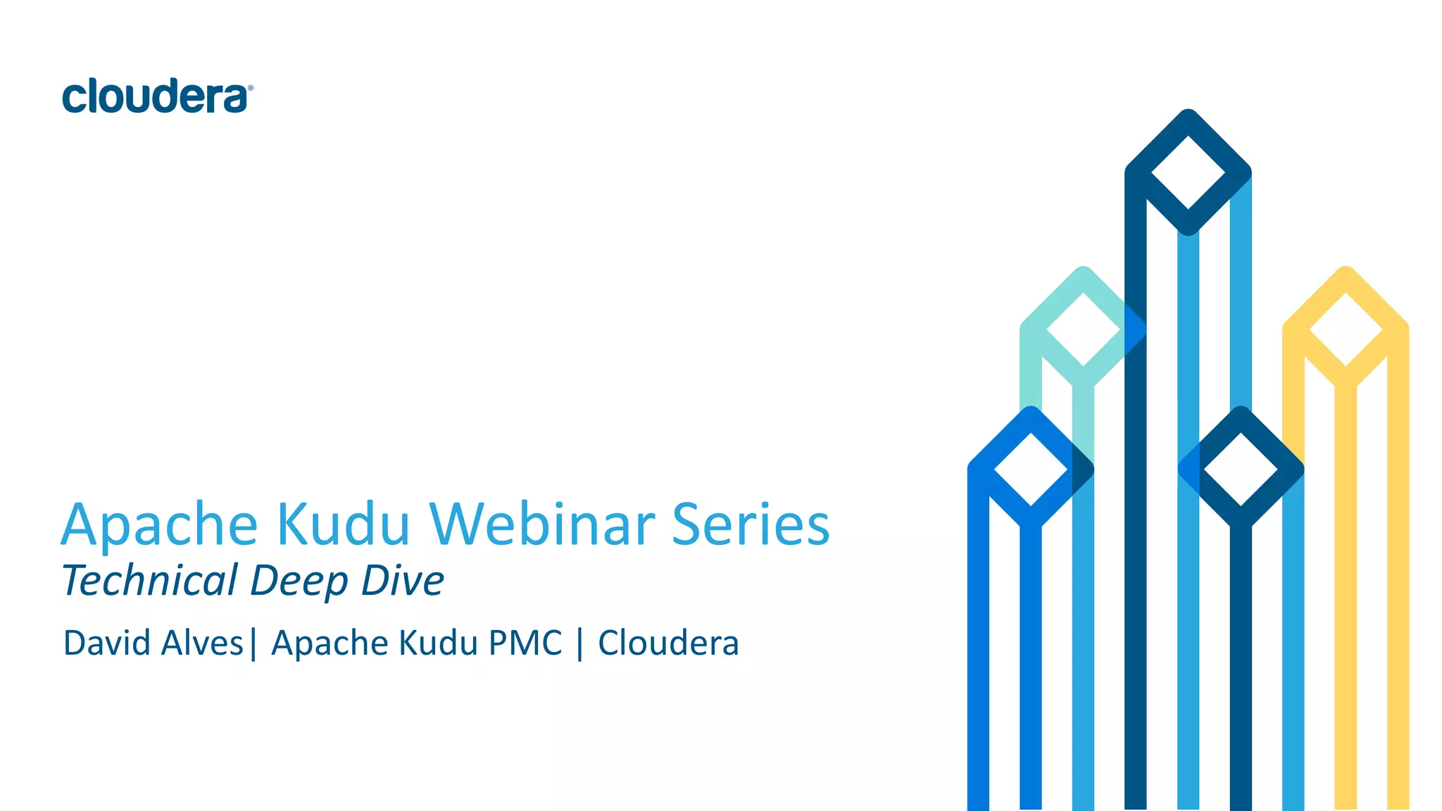 Apache Kudu: Technical Deep Dive | PPT