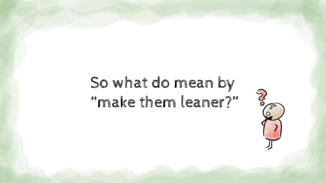 Heavyweight agile Processes? Let's make them leaner! | PPT