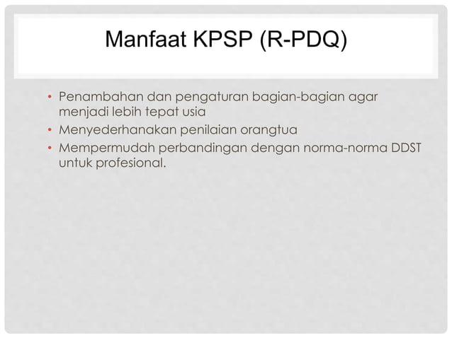 Kuesioner pra skrining perkembangan (kpsp) | PPTX