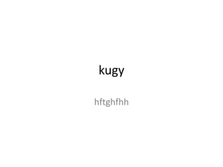 kugy.pptx